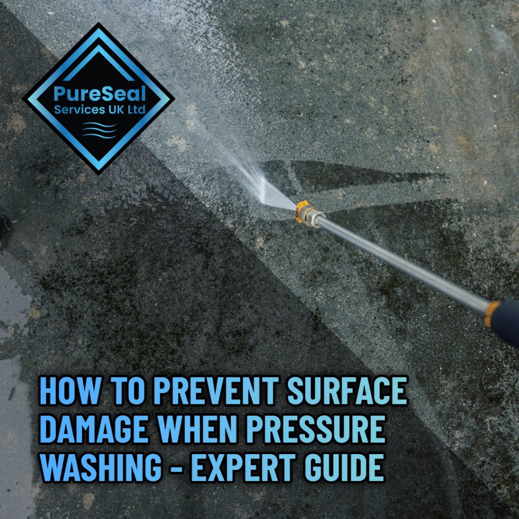 How to Prevent Surface Damage When Pressure Washing | Expert Guide
