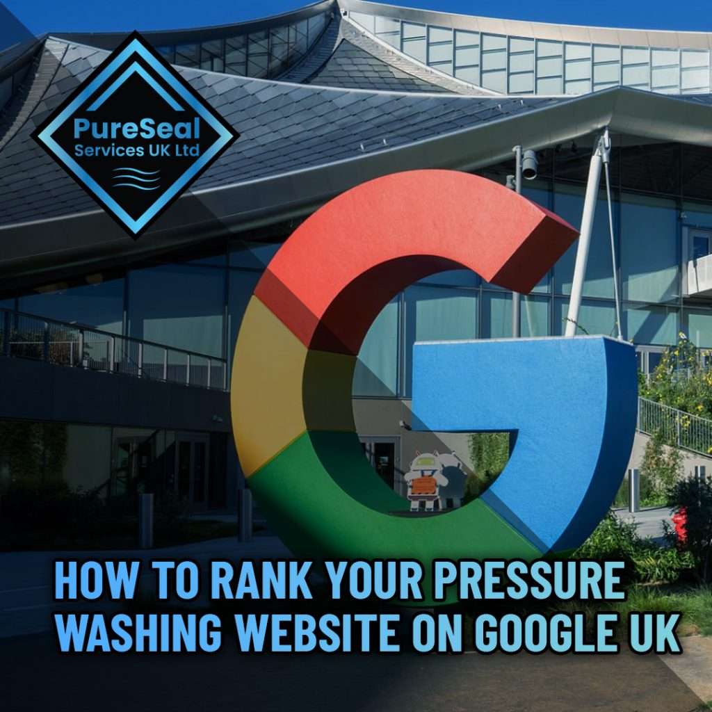 How to Rank Your Pressure Washing Website on Google UK - Pureseal ...
