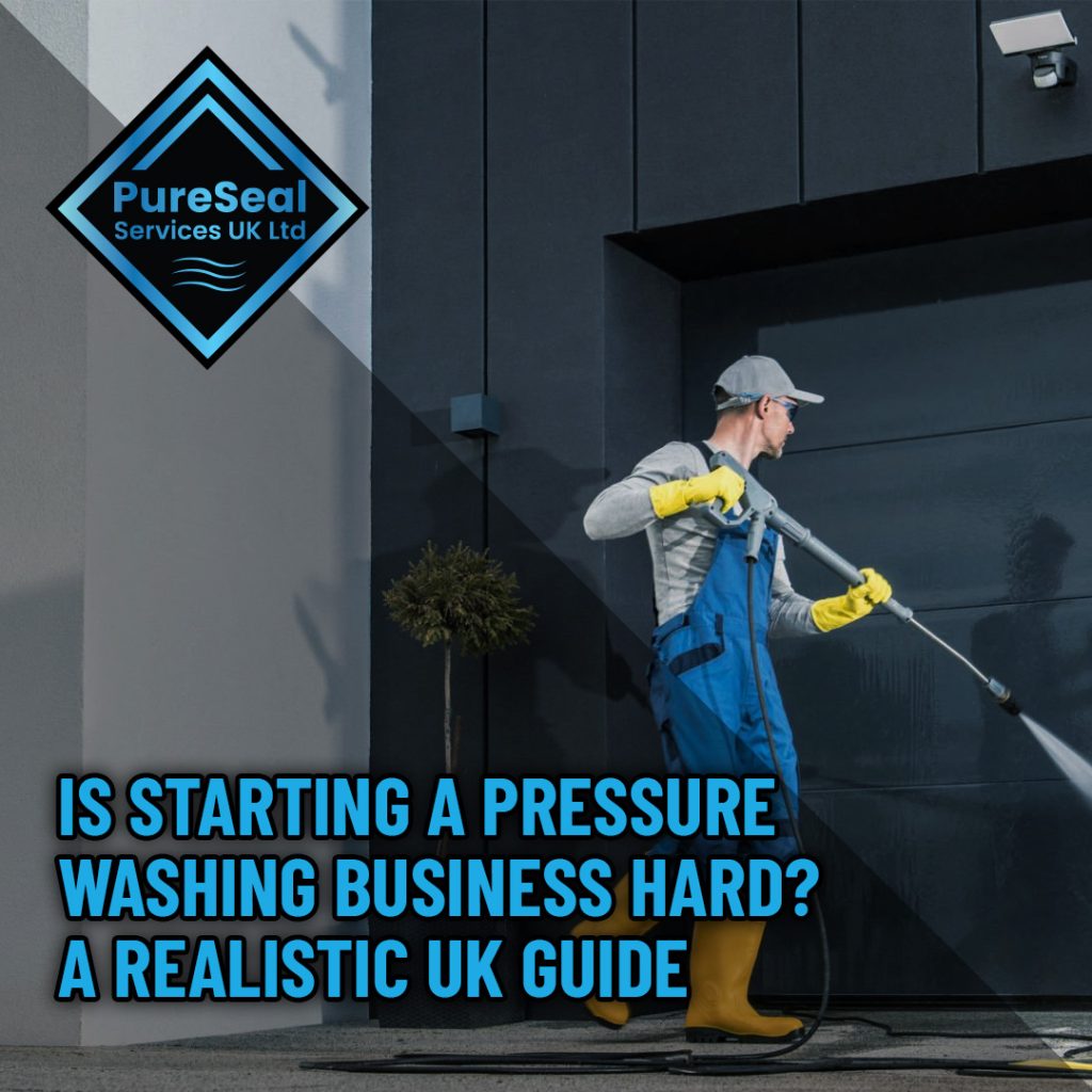 Is Starting a Pressure Washing Business Hard? A Realistic UK Guide