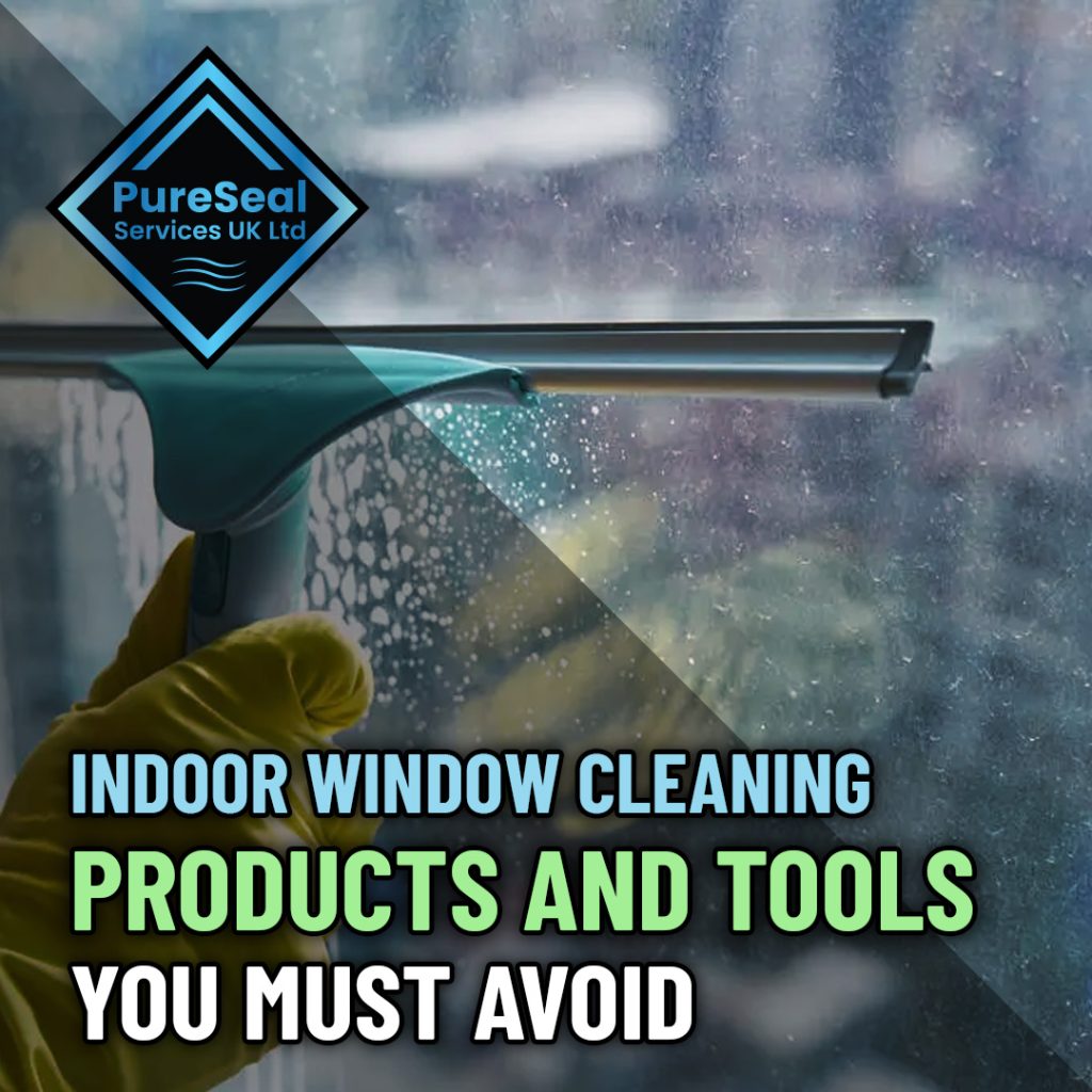 Indoor Window Cleaning Products and Tools You Must Avoid