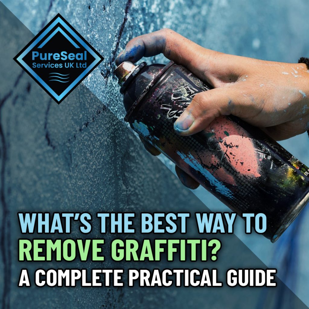 What’s the Best Way to Remove Graffiti? A Complete Practical Guide